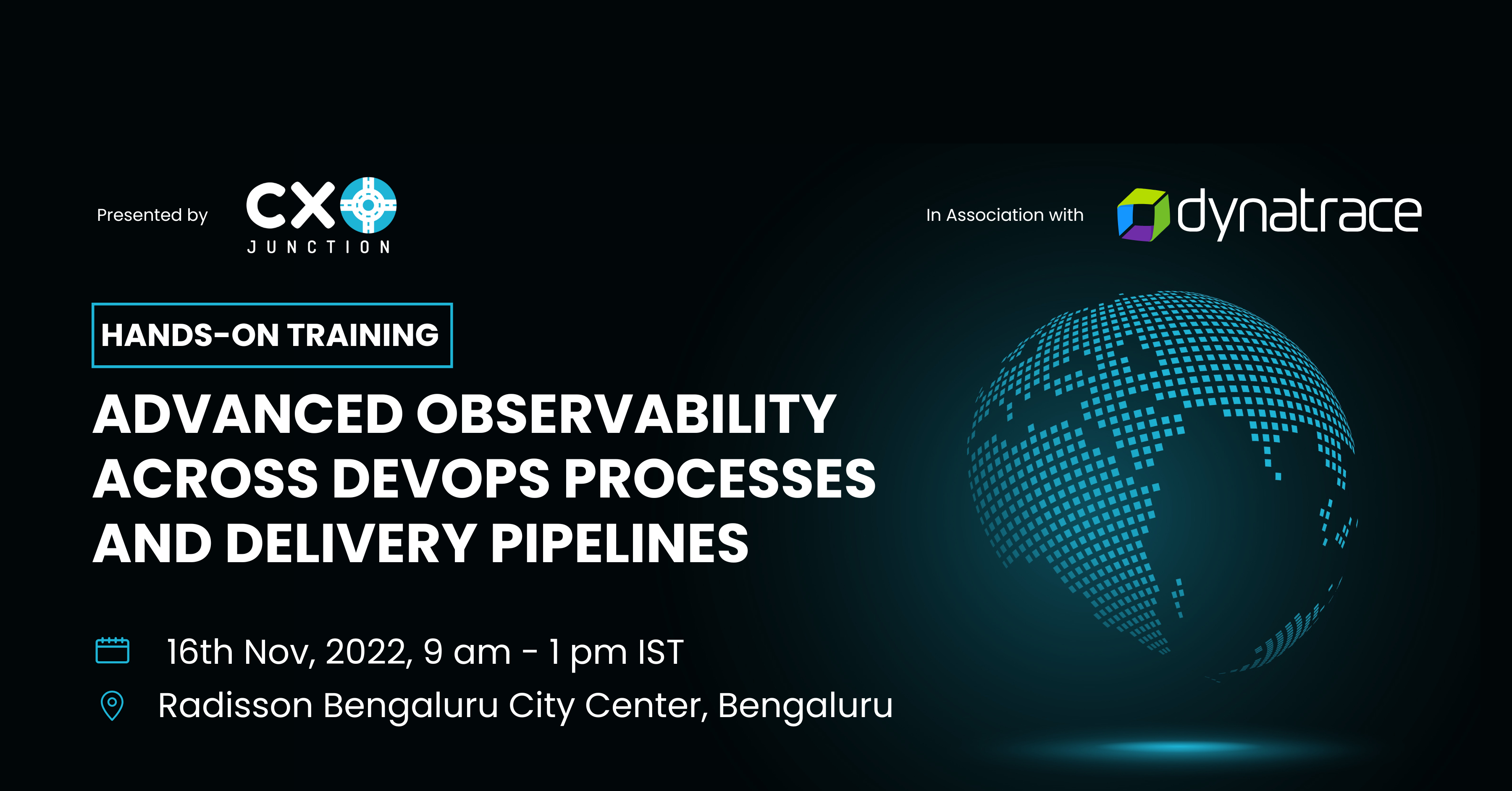 Dynatrace Hands-on Training Bengaluru1 - CXO Junction